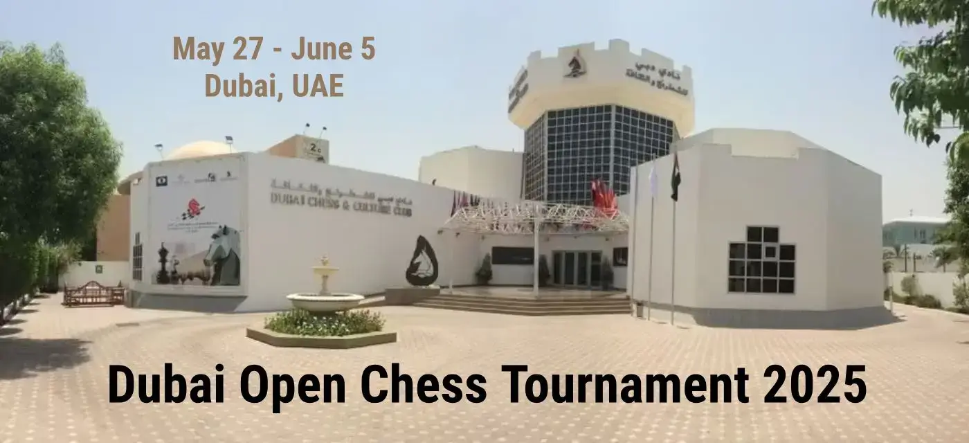 25th Dubai Open Chess Tournament 2025 - mychess.events